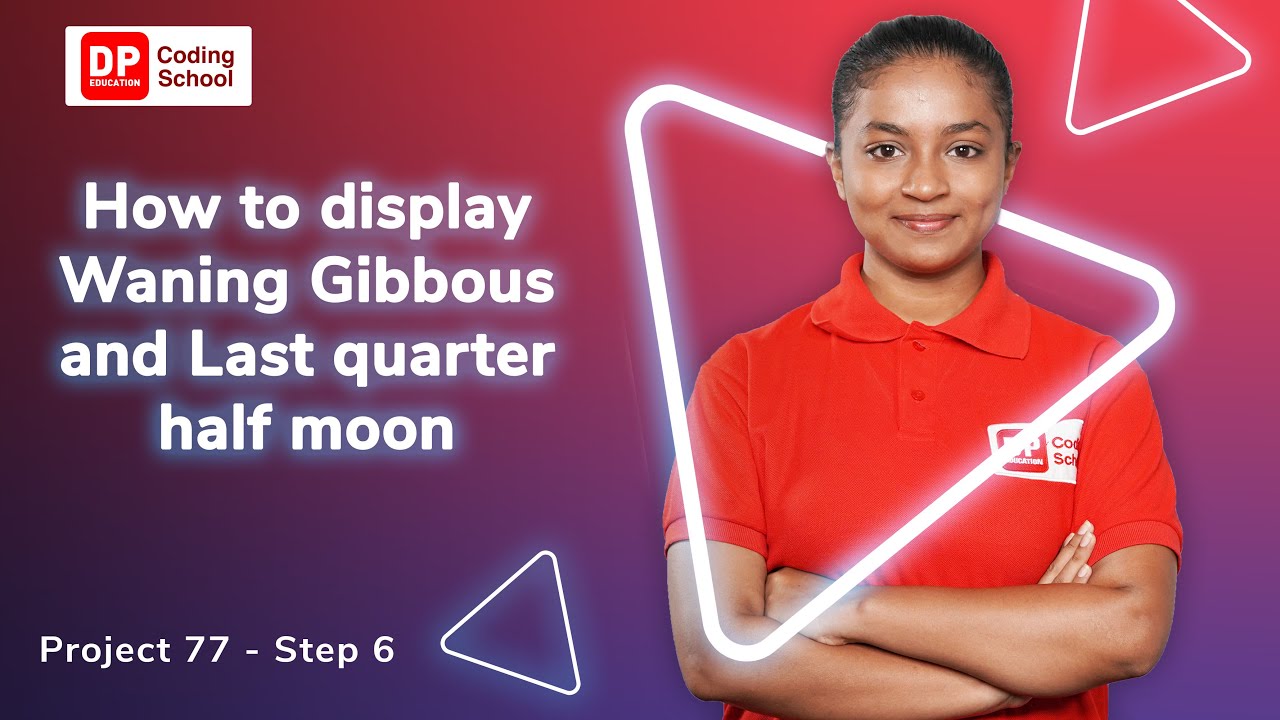 Project 77 Step 6 - How to display Waning Gibbous and Last quater half moon - YouTube