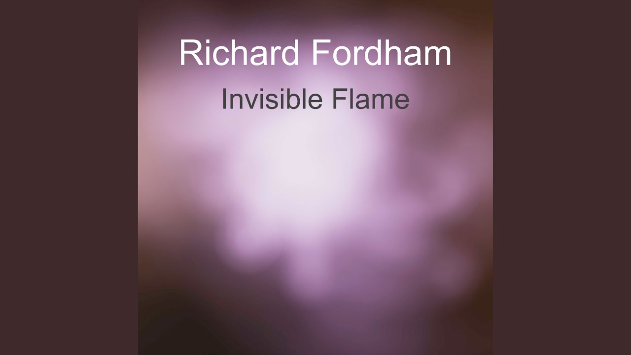 Invisible Flame - YouTube