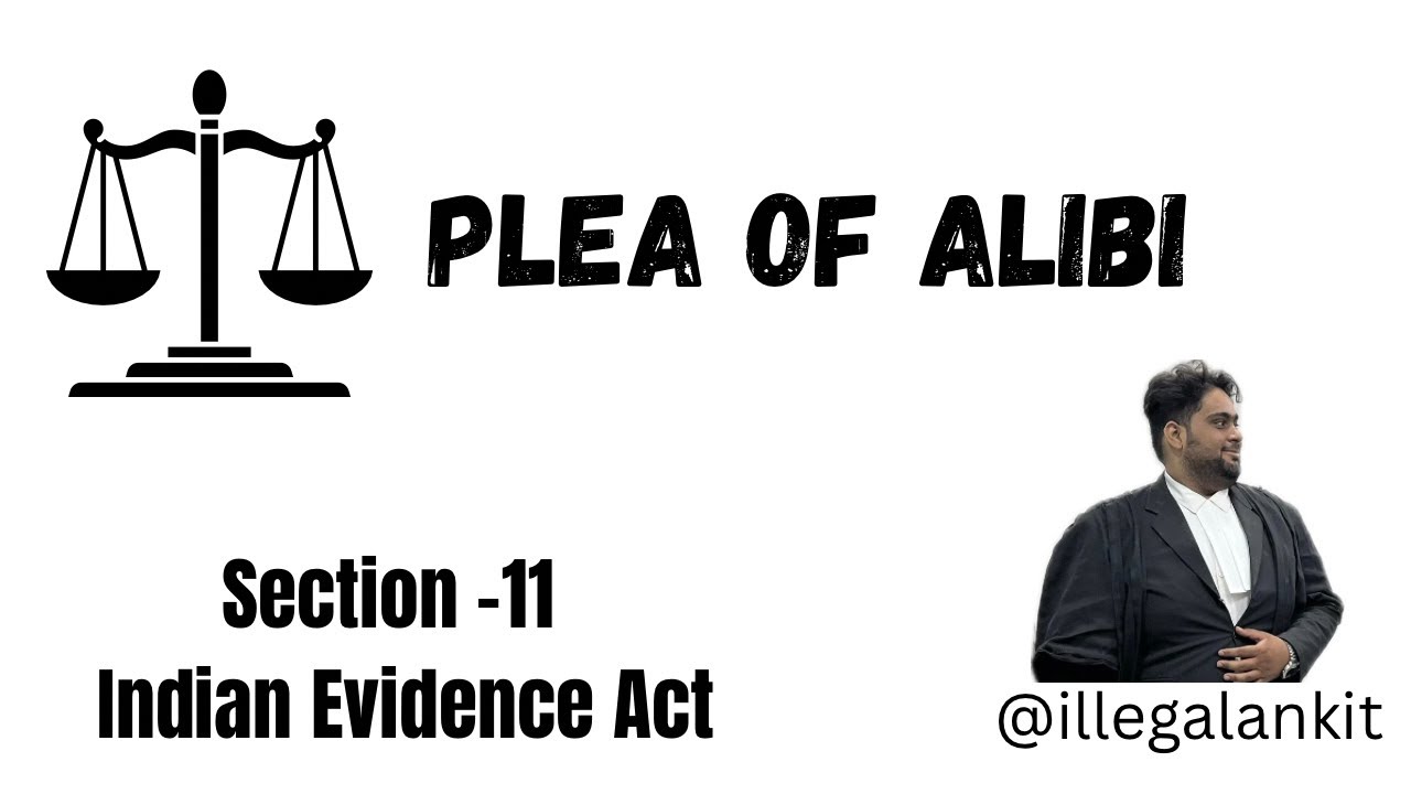 Plea of Alibi in Indian evidence act,1872 | Section -11| Judiciary ...