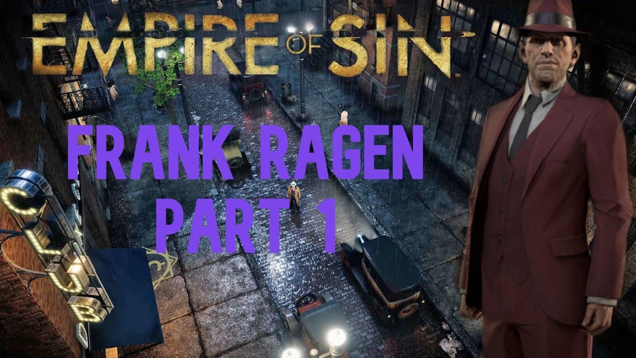 A New Man in Town! Empire Of Sin- Frank Ragen Part One - YouTube