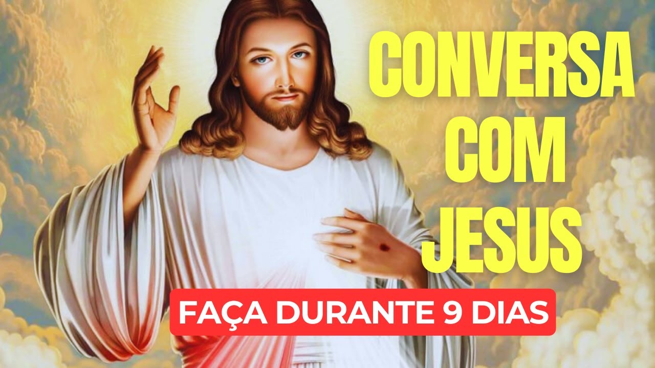 Oração de Conversa com Jesus: Desperte Sua Fé em 9 Dias - YouTube
