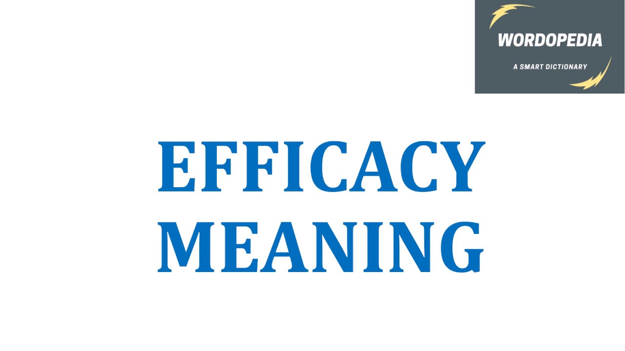 EFFICACY MEANING - YouTube