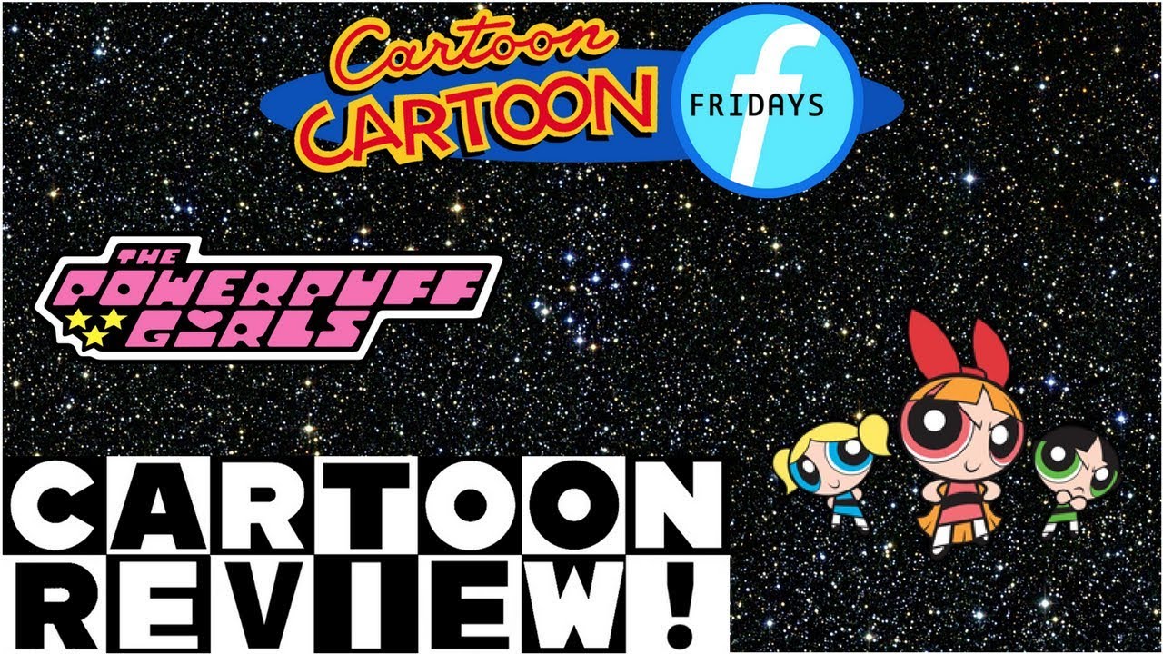 The Powerpuff Girls Season 1 REVIEW - Cartoon Cartoon Fridays - YouTube