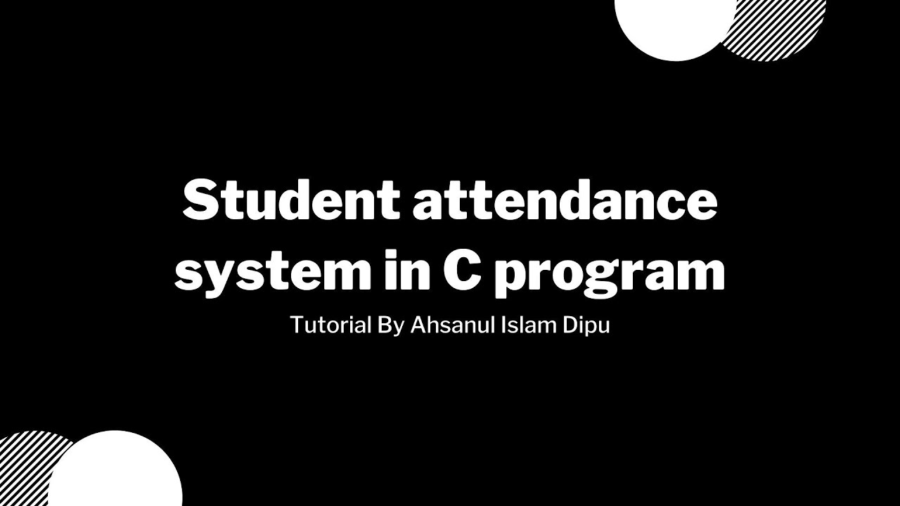Basic Student attendance system in C program - YouTube