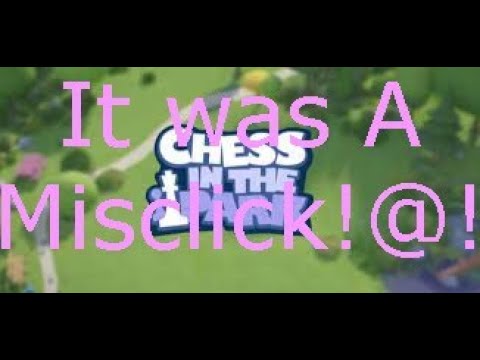 It was a Misclick!!!(chess) - YouTube