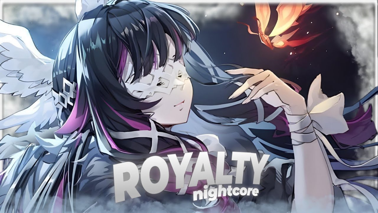 Nightcore - Royalty (Lyrics) - YouTube