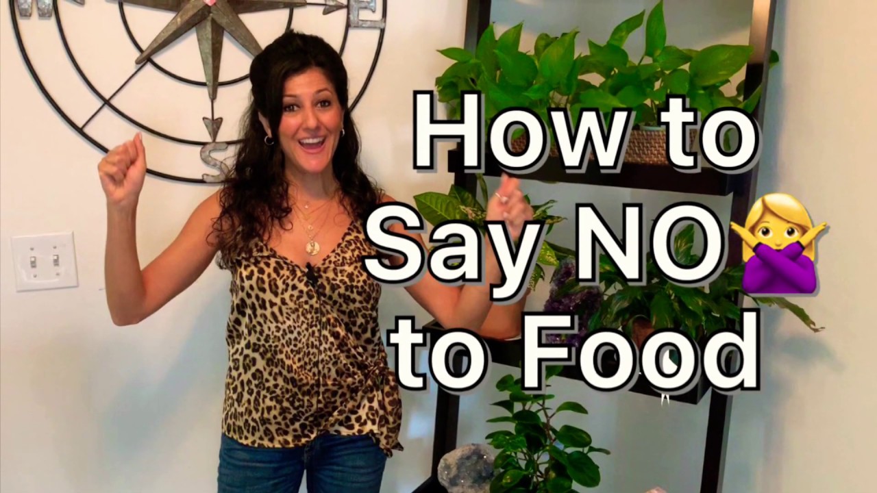 How to Say No to Food - YouTube