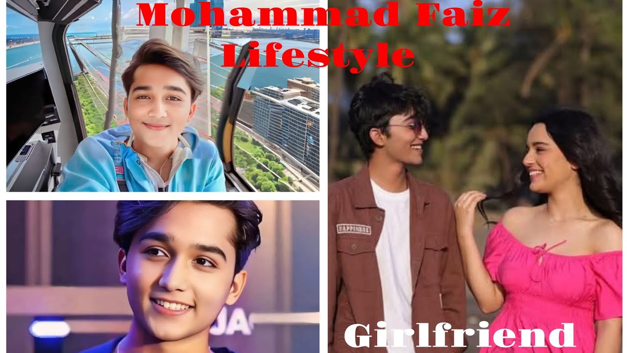 Mohammad Faiz Lifestyle & Biography 2025 , Girlfriend, Family, House ...