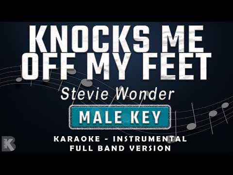Knocks Me Off My Feet - Stevie Wonder (Full Band Karaoke) Male Key - Instrumental