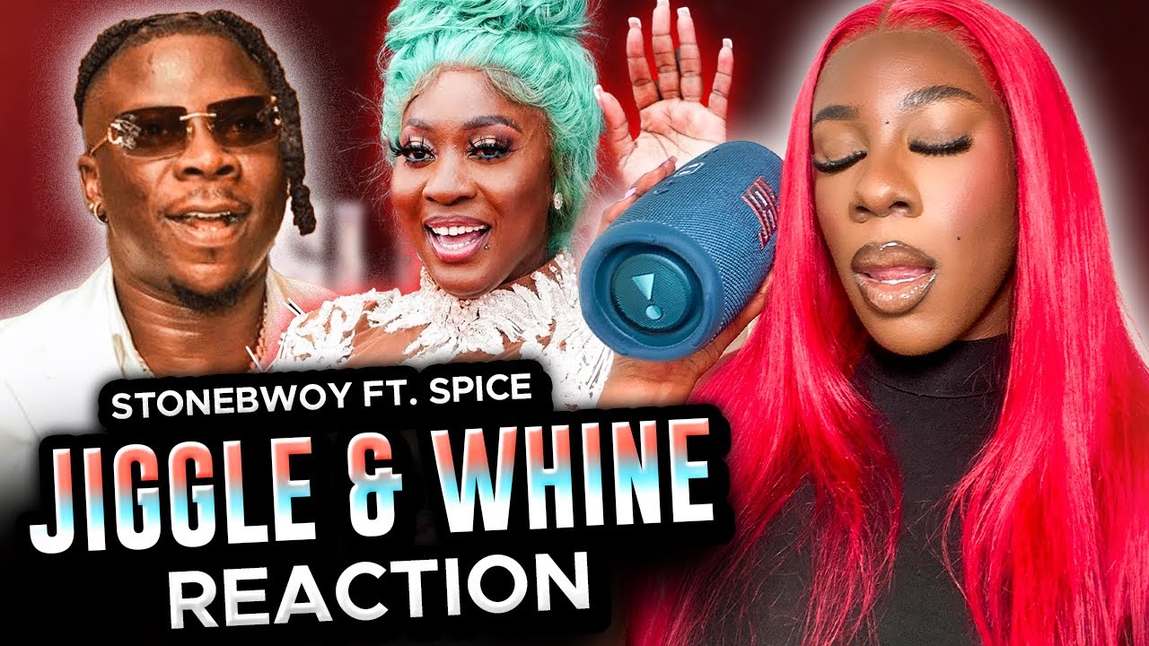 Stonebwoy x Spice - “JIGGLE & WHINE” Reaction 🔥| 🇬🇭 x 🇯🇲 Collab!! - YouTube