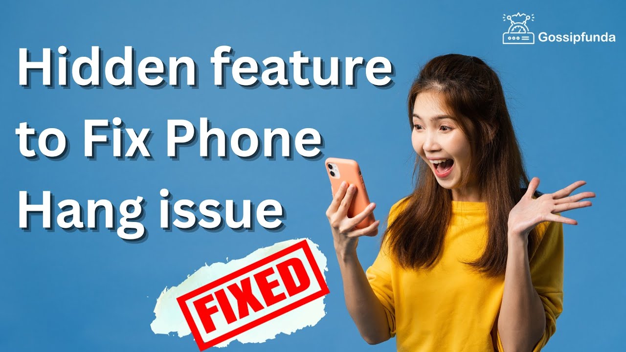 Hidden Feature To Fix Phone Hang Issue | Solve Hang Problem - YouTube