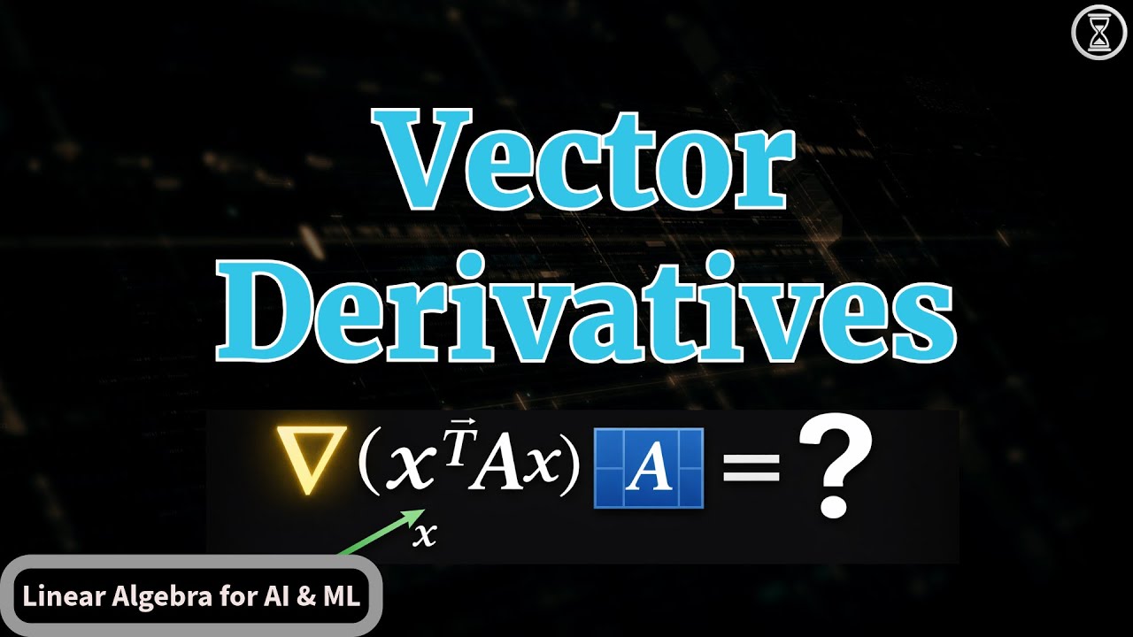 Vector Derivative | Linear Algebra | Explained in Detail with Examples ...