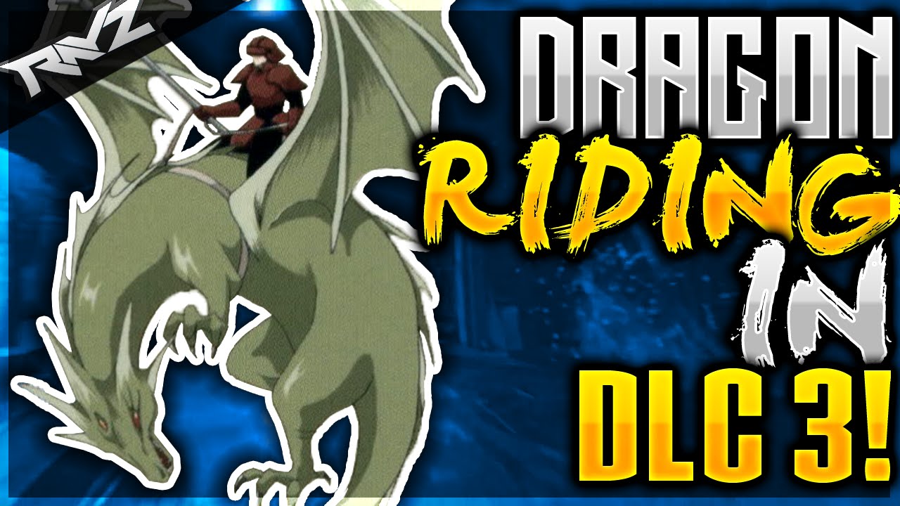 WE MIGHT BE RIDING DRAGONS IN "BLACK OPS 3 ZOMBIES" FOR DLC 3! NEW ...