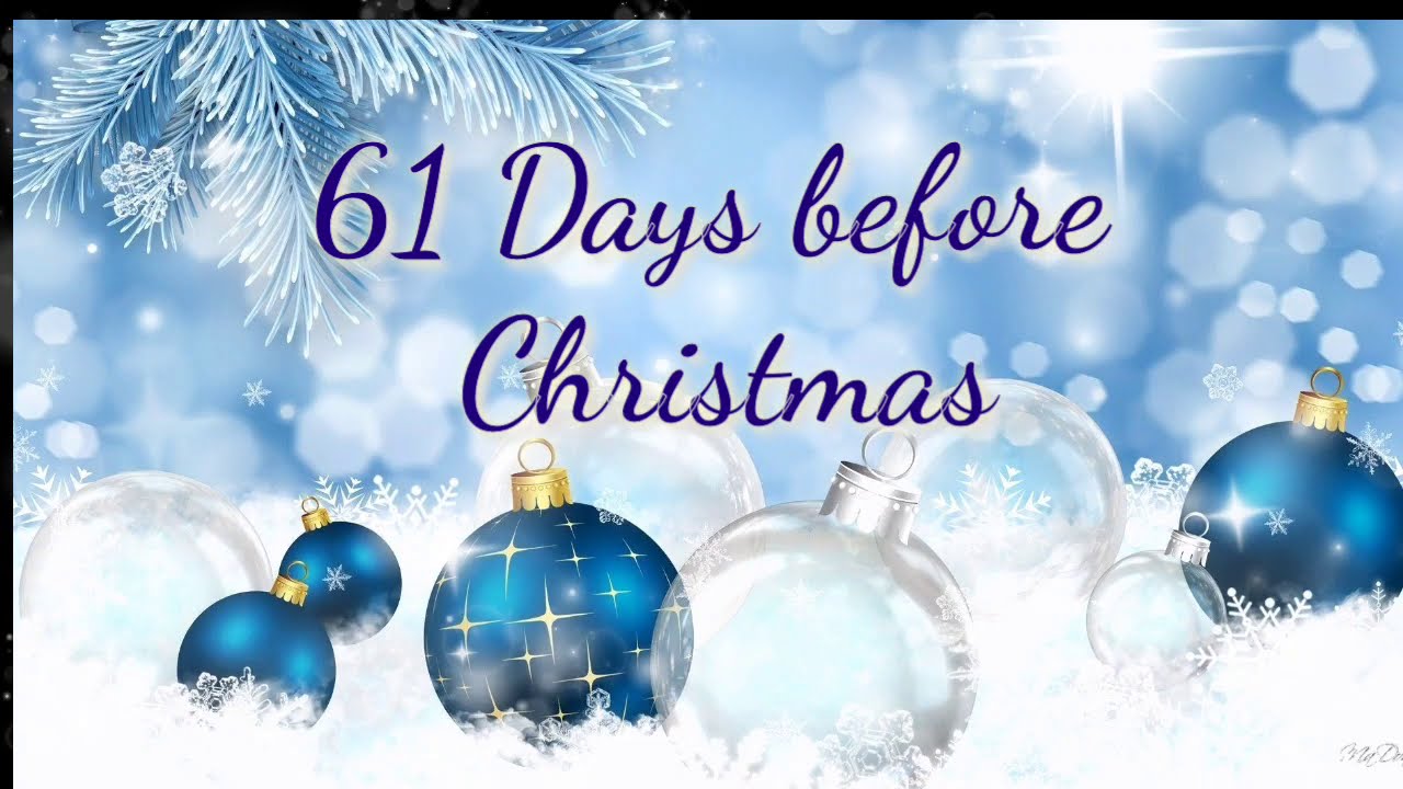 61 DAYS BEFORE CHRISTMAS | CHRISTMAS COUNTDOWN #61 - YouTube