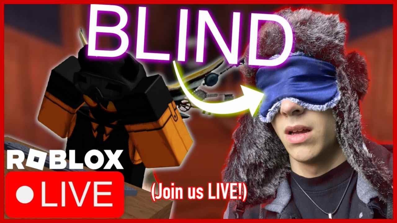 [PAST LIVE STREAM] Trying to play Roblox BLINDFOLDED | BLIND LETS PLAY ...