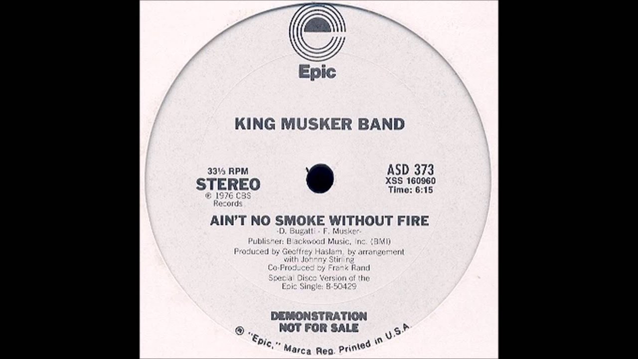 KING MUSKER BAND Ain't No Smoke Without Fire EPIC RECORDS 1976 - YouTube