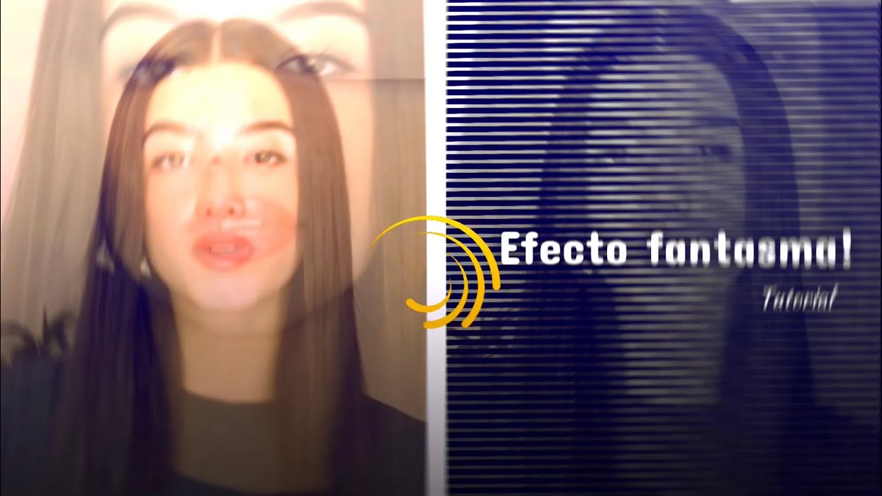 ¡TUTORIAL DE EFECTO FANTASMA! By tutos itz - YouTube