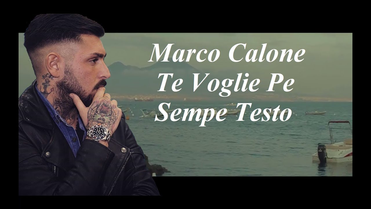 Marco Calone - Te voglie pe sempre Testo - YouTube Music