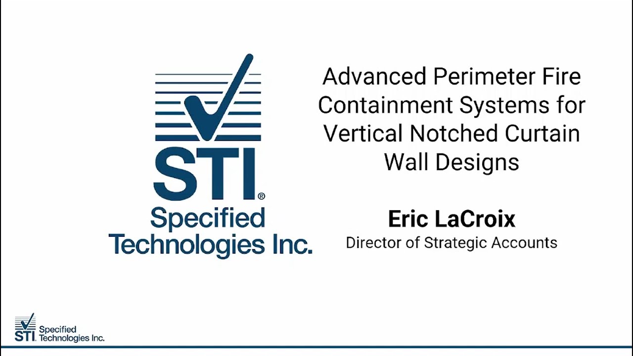 Advanced Perimeter Fire Containment Systems for Vertical Notched ...