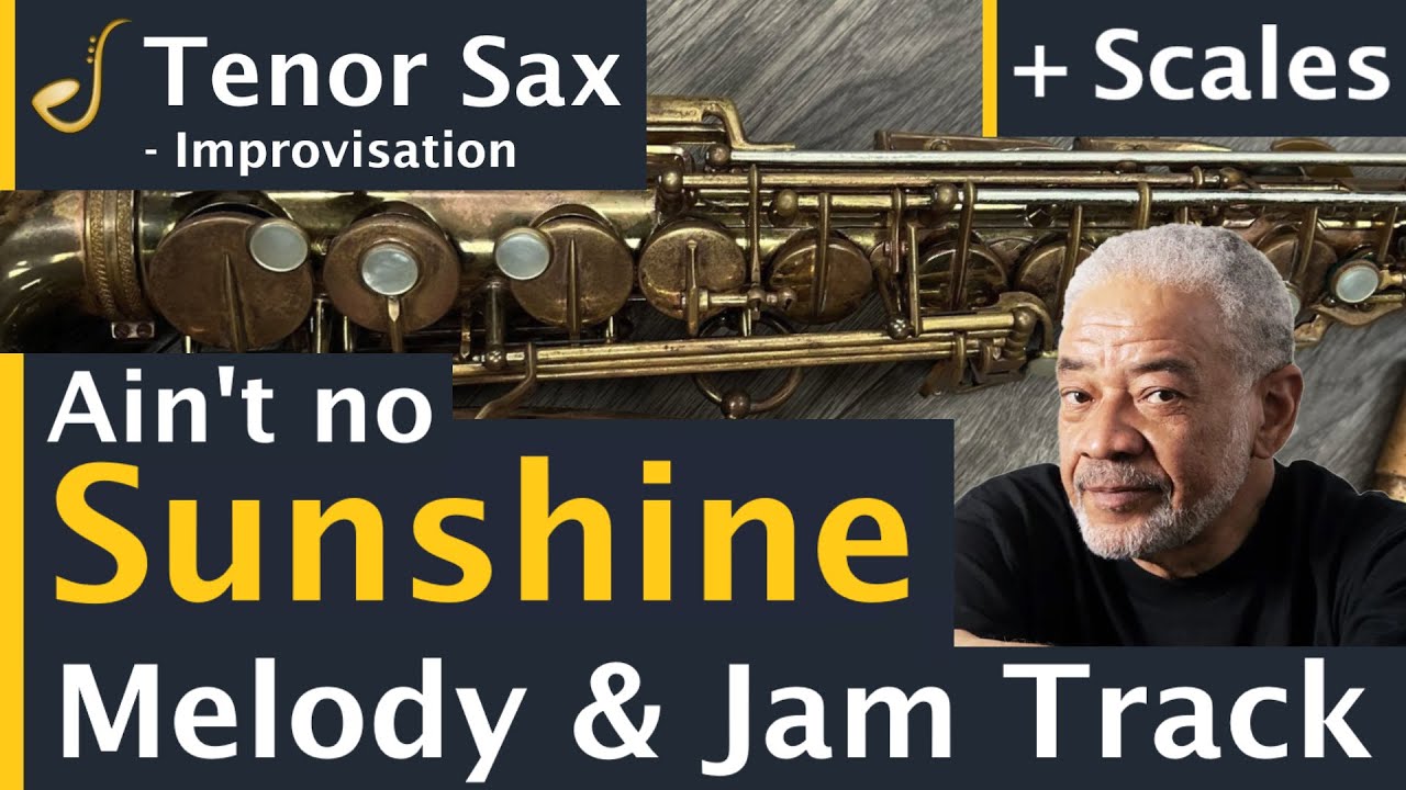 Ain't No Sunshine Tenor Saxophone Soul Backing Track Jam ...