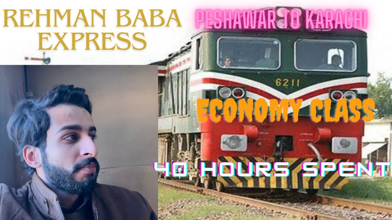 Rehman baba express train from peshawar to karachi | economy class zara ...