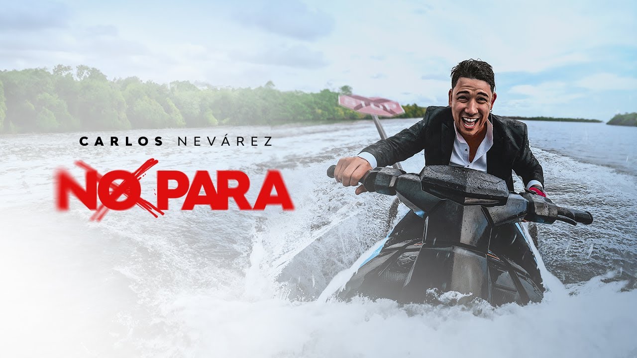 Carlos Nevárez - No Para (Video Oficial) - YouTube