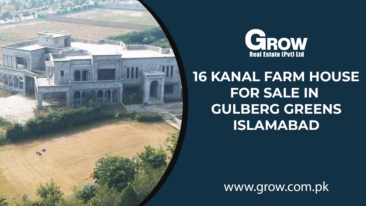 16 Kanals Farm House For Sale In Gulberg Greens Islamabad | Gray ...