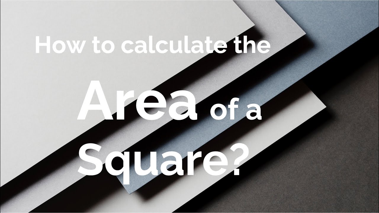 How to calculate the area of a square? - YouTube