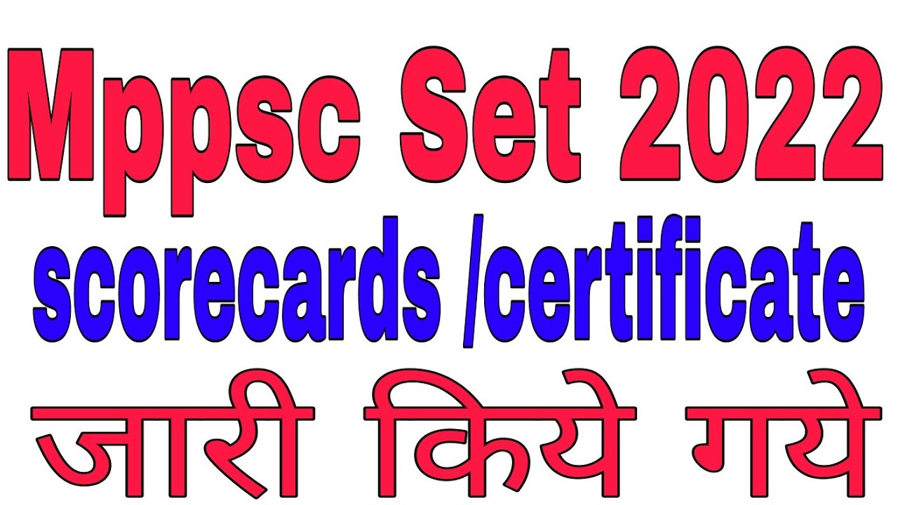 Mppsc set 2022 scorecards जारी |Mppsc set 2022 सर्टिफिकेट डाउनलोड करे ...