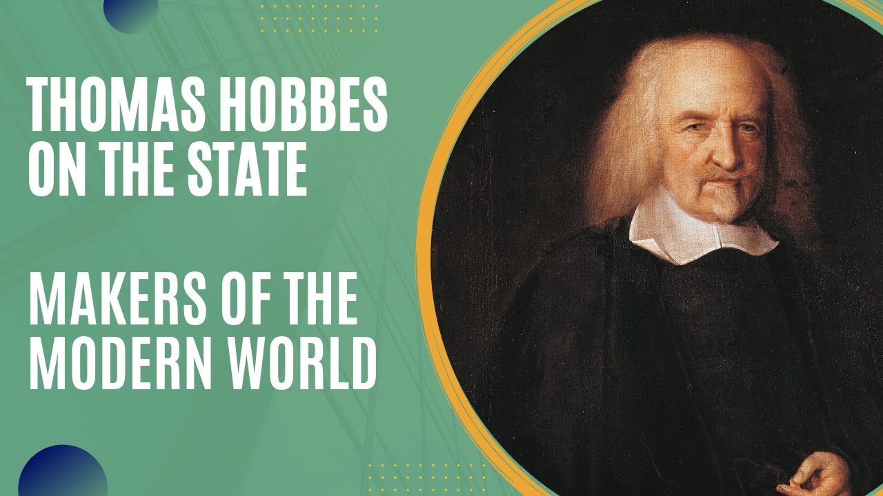 Thomas Hobbes on the State (Makers of the Modern World) - YouTube
