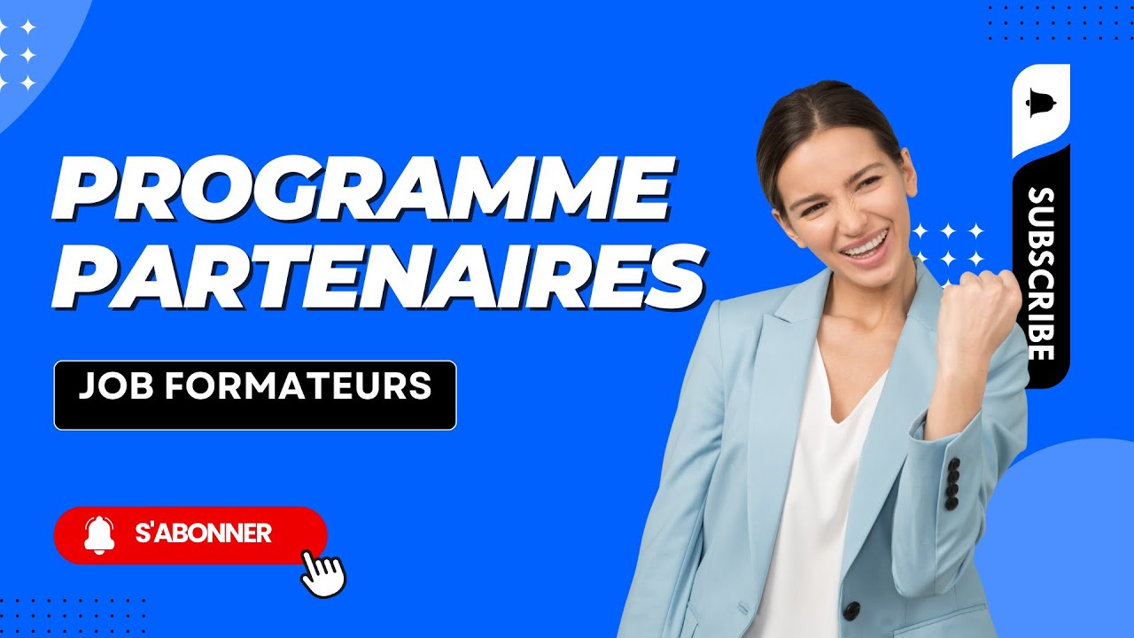 REJOINDRE LE PROGRAMME PARTENAIRES - YouTube