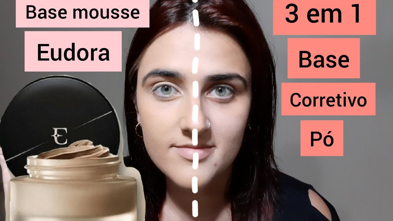 BASE MOUSSE EUDORA, alta cobertura? Transfere? Vamos descobrir! # ...