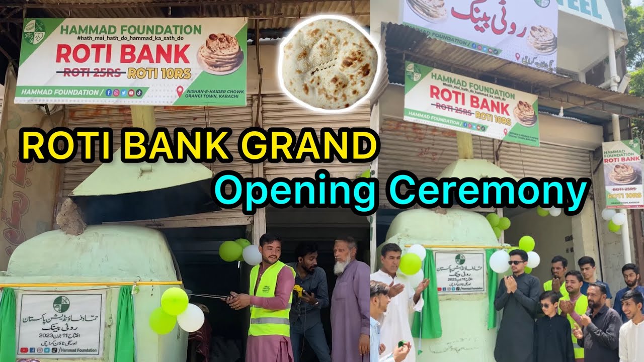 Roti Bank Grand | Opening Ceremony | Hammad Foundation | Sasti Roti ...