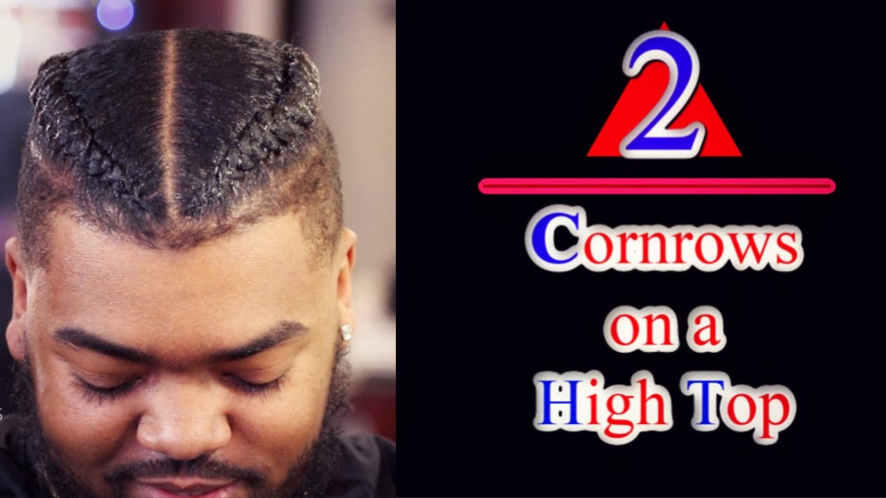 💋2 Cornrows on A High Top - YouTube
