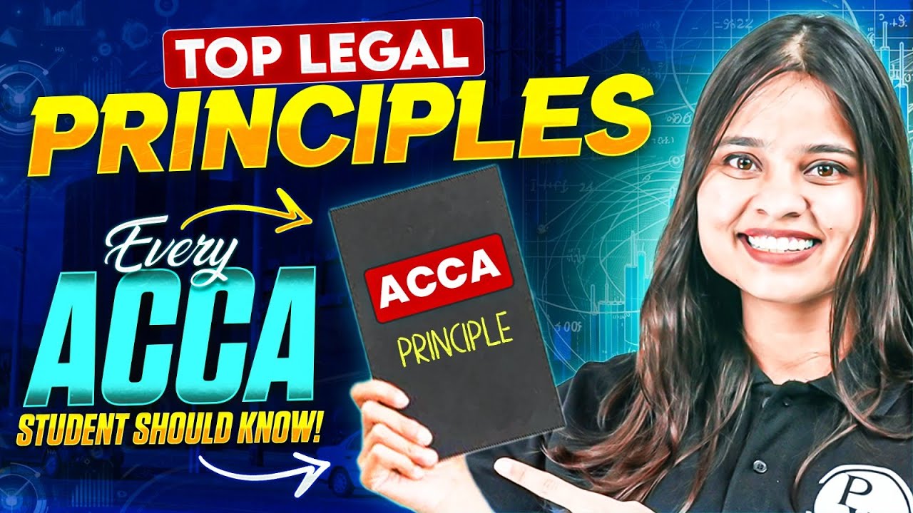 ACCA Exam 2025 Prep | Top Legal Principles Explained! 📖 - YouTube