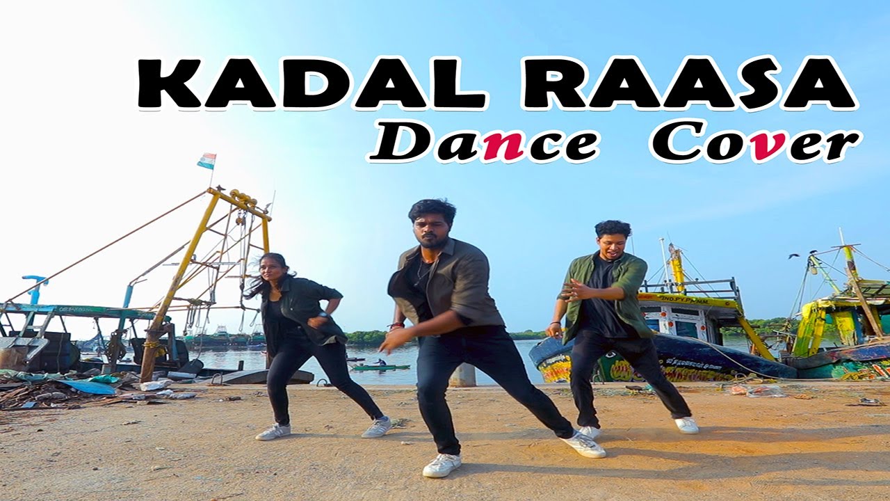 KADAL RAASA DANCE COVER ll BEATFEET ll MARIYAAN ll A.R.RAHMAN ll TAMIL ...