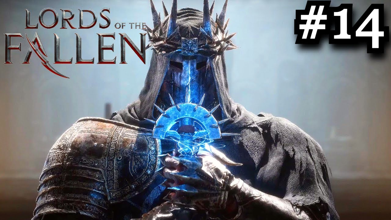 Lords Of The Fallen - Let's Play Part 14 | Judge Cleric, The Radiant ...