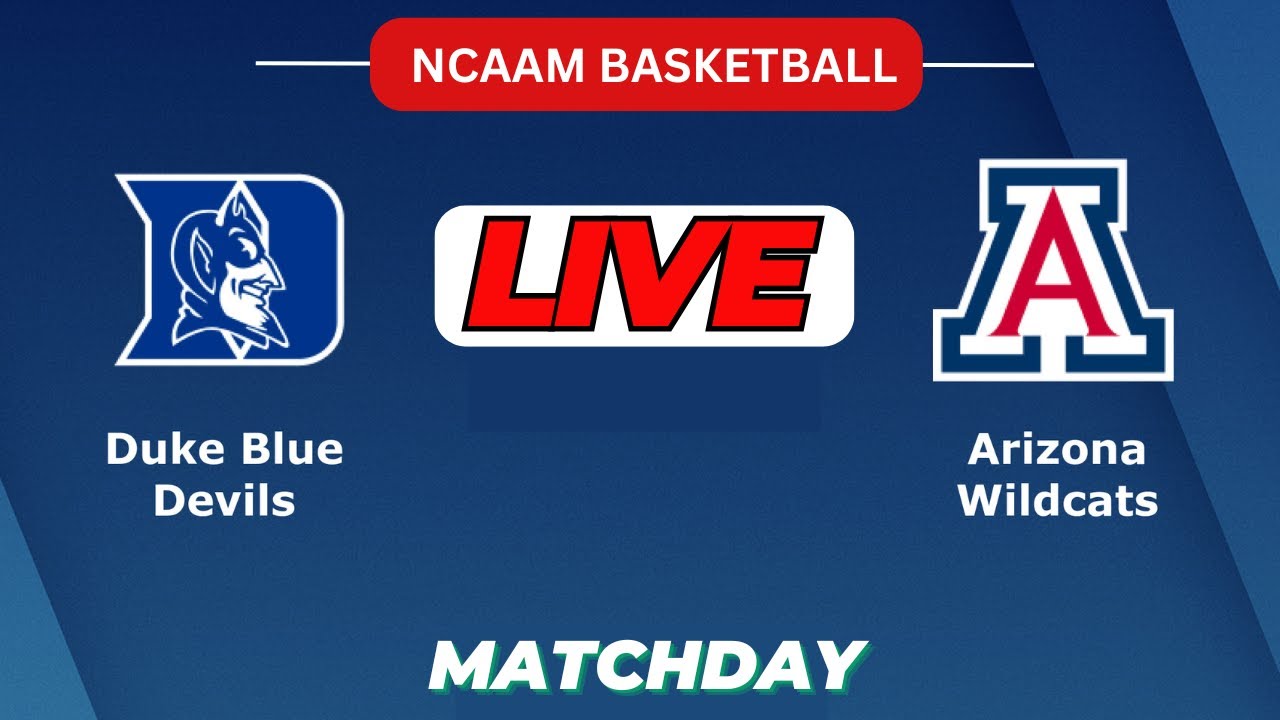 Arizona Wildcats Vs Duke Blue Devils | NCAA Basketball Championship ...