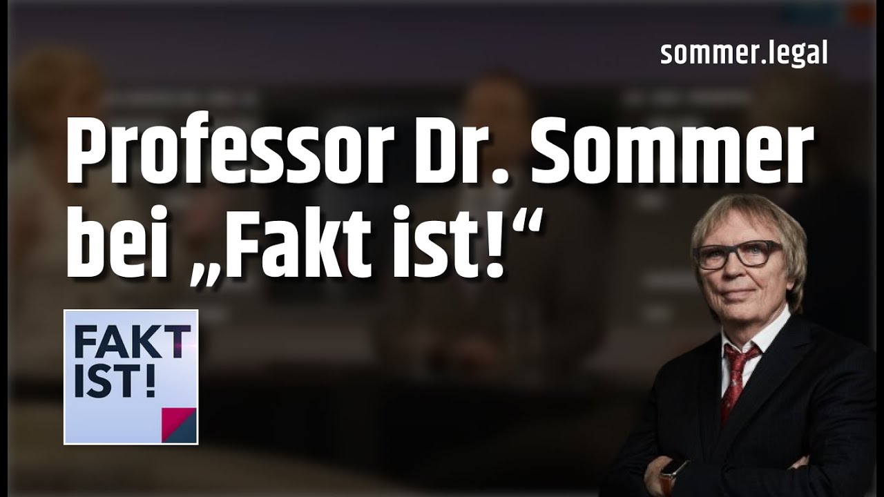 Professor Dr. Sommer bei „Fakt ist...!“ | sommer.legal - YouTube
