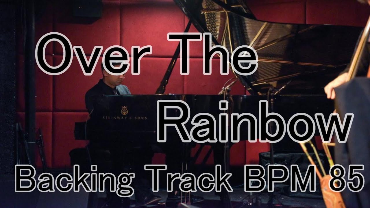 Over The Rainbow Backing Track BPM 85 - YouTube