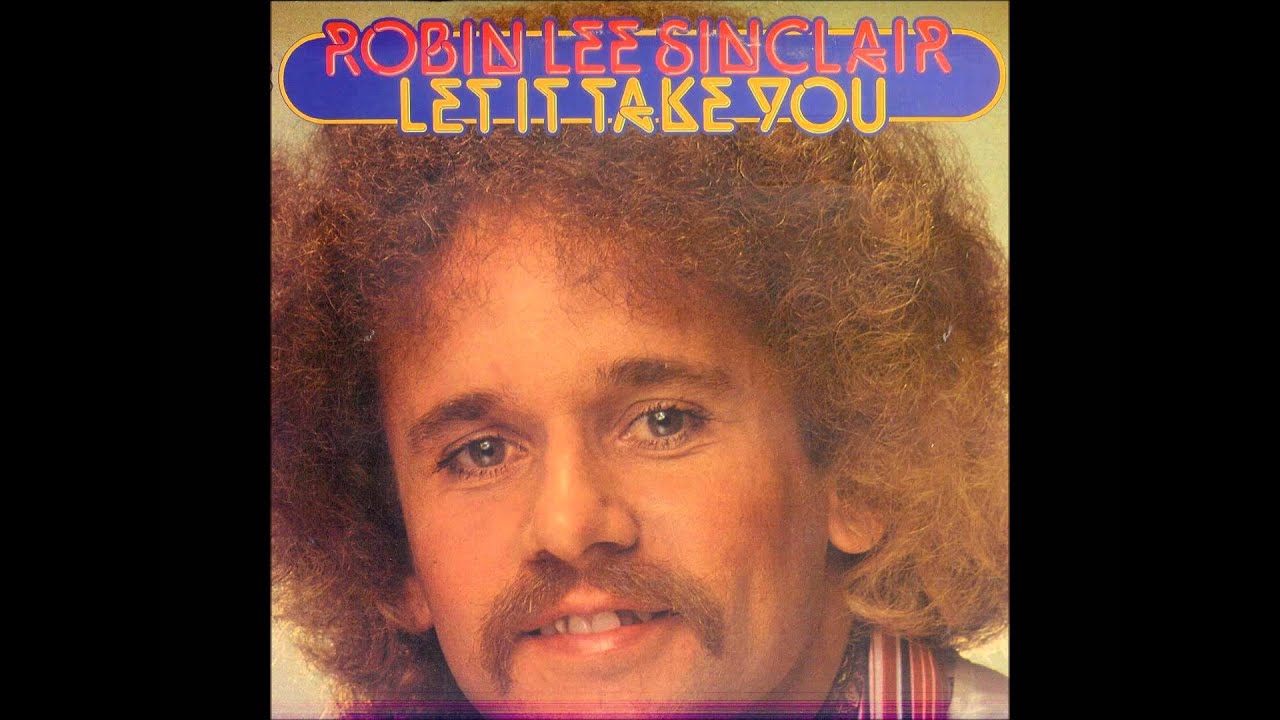 ROBIN LEE SINCLAIR ( SQUEEZE, AUSTRALIA ) - LET IT TAKE YOU - YouTube