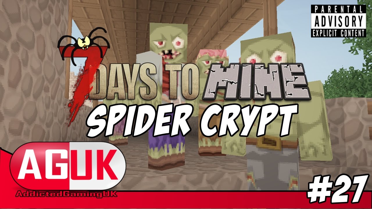 Modded Minecraft | 7 Days to Mine | Episode 27: Spider Crypt - YouTube