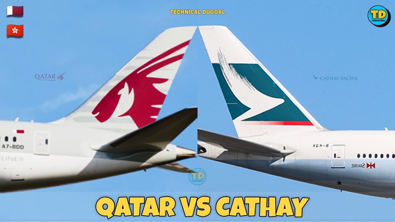 Qatar Airways Vs Cathay Pacific Airways Comparison 2023! 🇶🇦 Vs 🇭🇰 - YouTube