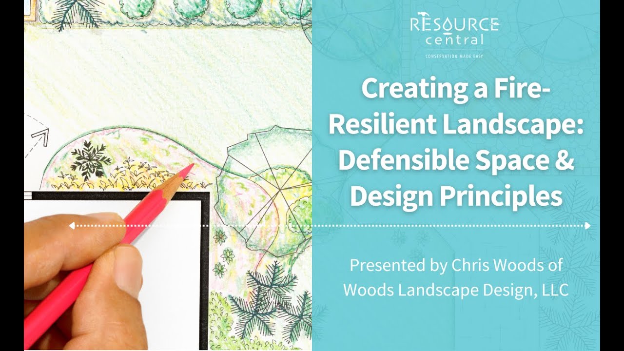 Creating a Fire-Resilient Landscape: Defensible Space & Design ...