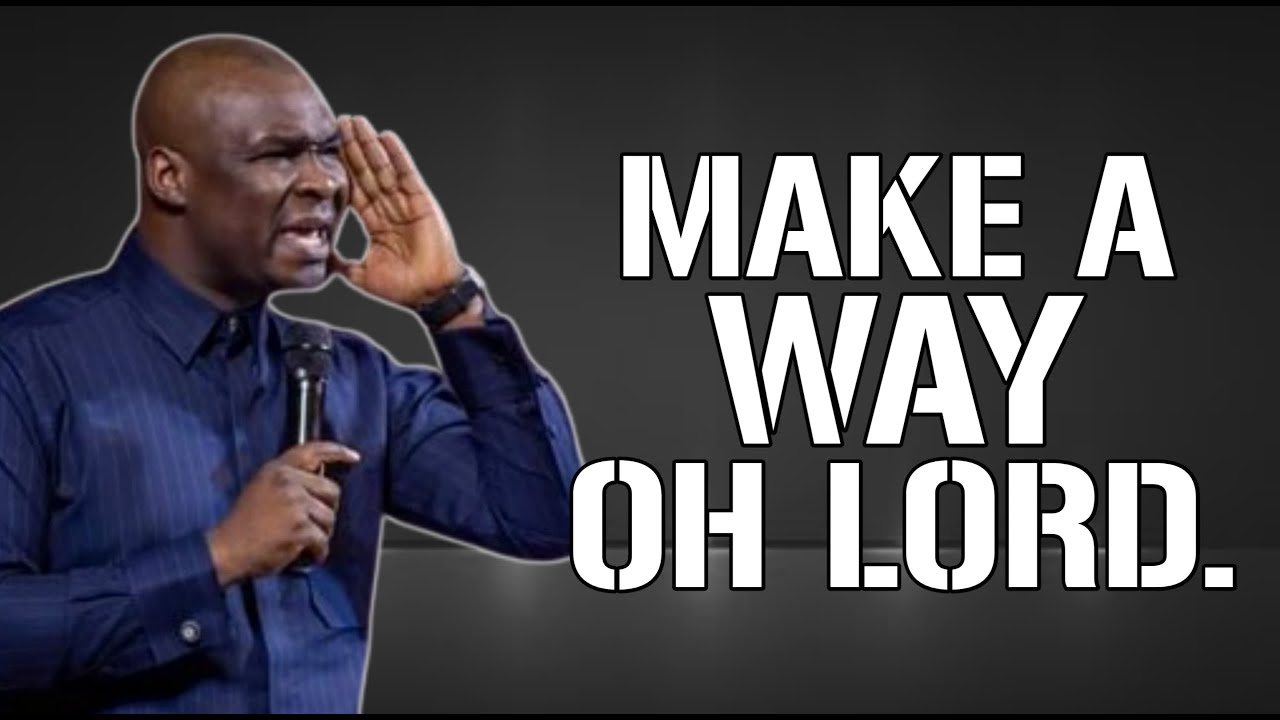 Oh Lord Make A Way [ MIDNIGHT PRAYERS ] || Apostle Joshua Selman - YouTube