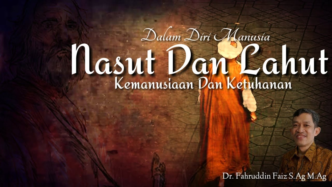 Nasut dan Lahut dalam Diri Manusia_Ngaji Filsafat_Fahruddin Faiz - YouTube