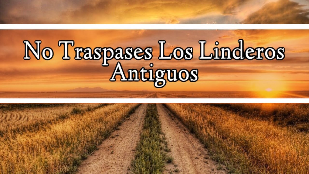 No Traspases Los Linderos Antiguos - Pastor Ernesto Marticorena - YouTube