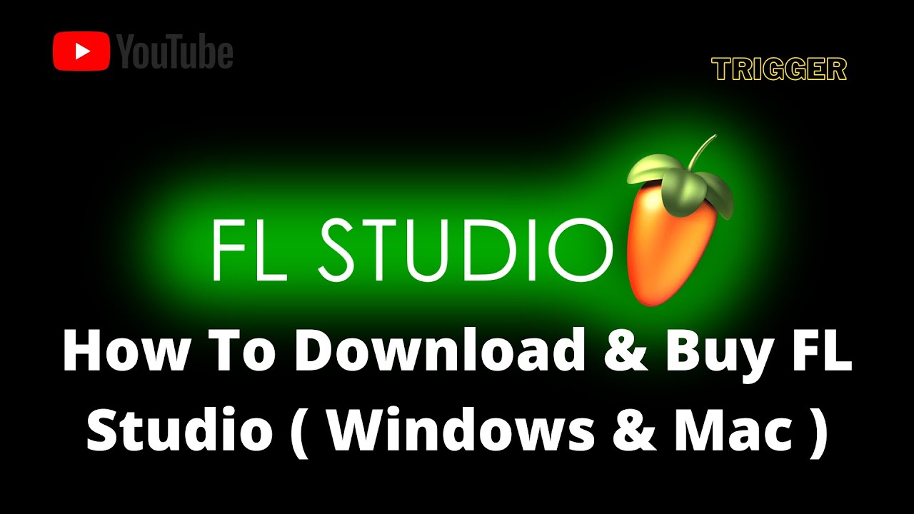 How To Download FL Studio - Free Trial & Buy ( Windows & Mac ) - YouTube
