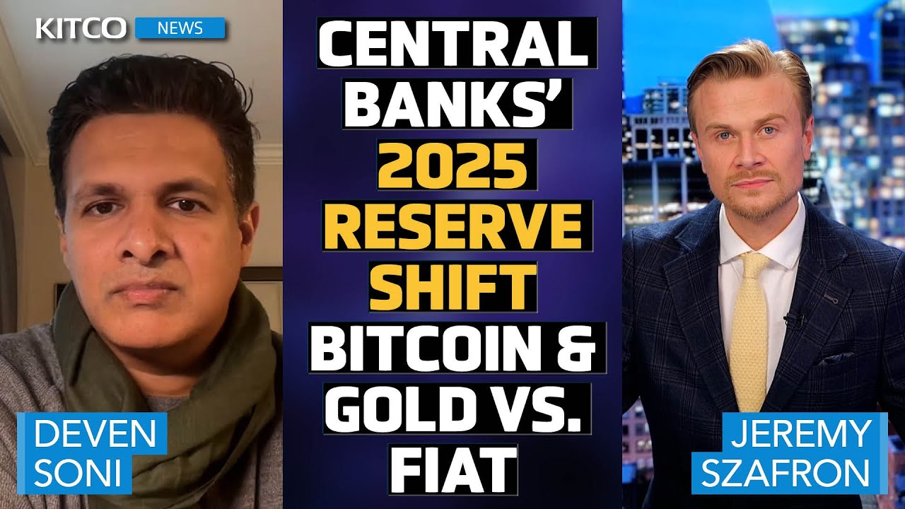 Sovereigns to Rebalance Reserves from Fiat to BTC & Gold in 2025, Price Upside Incoming | Deven ...