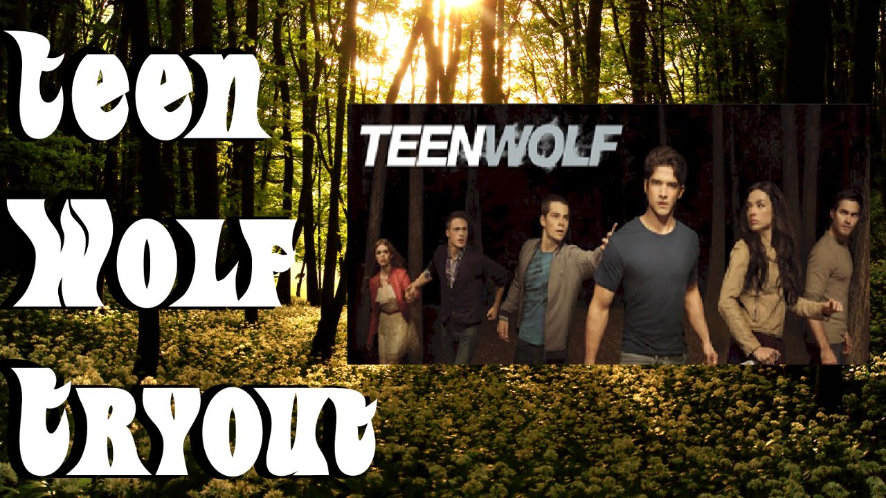Tryout for Teen Wolf with bloopers - YouTube